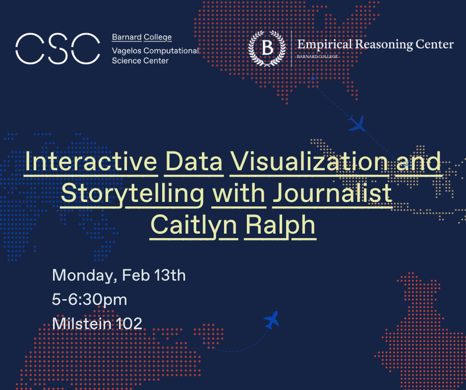 Talk: Interactive Data Visualization and Storytelling with Journalist Caitlyn Ralph | Barnard ...